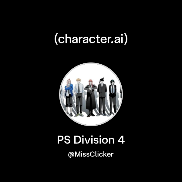 Chat with PS Division 4 | character.ai | AI Chat, Reimagined–Your Words ...