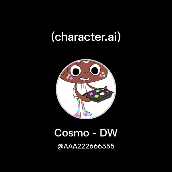 Chat with Cosmo - DW | character.ai | AI Chat, Reimagined–Your Words ...