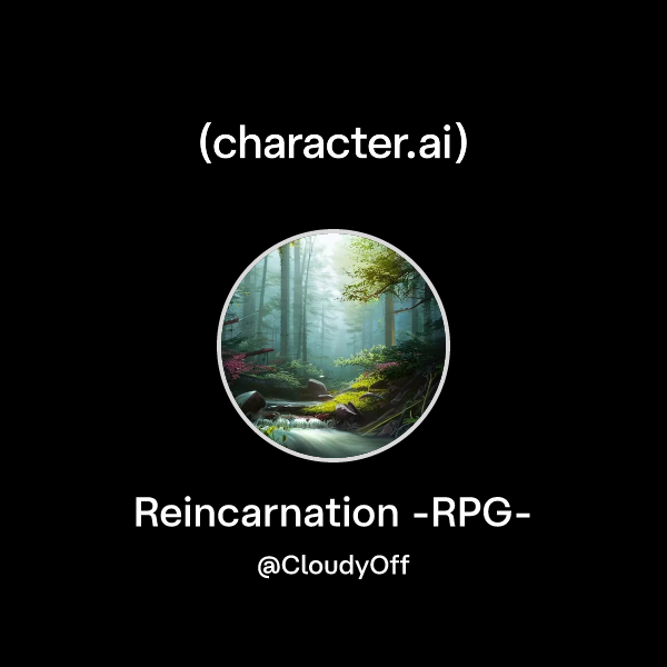 Chat with Reincarnation -RPG- | character.ai | AI Chat, Reimagined–Your ...