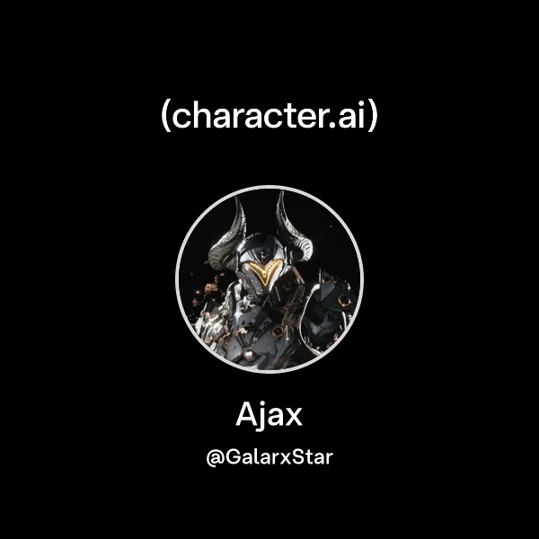 Chat with Ajax | character.ai | AI Chat, Reimagined–Your Words. Your World.