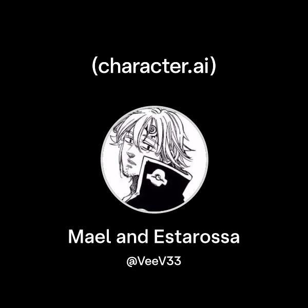 Chat with Mael and Estarossa | character.ai | AI Chat, Reimagined–Your ...