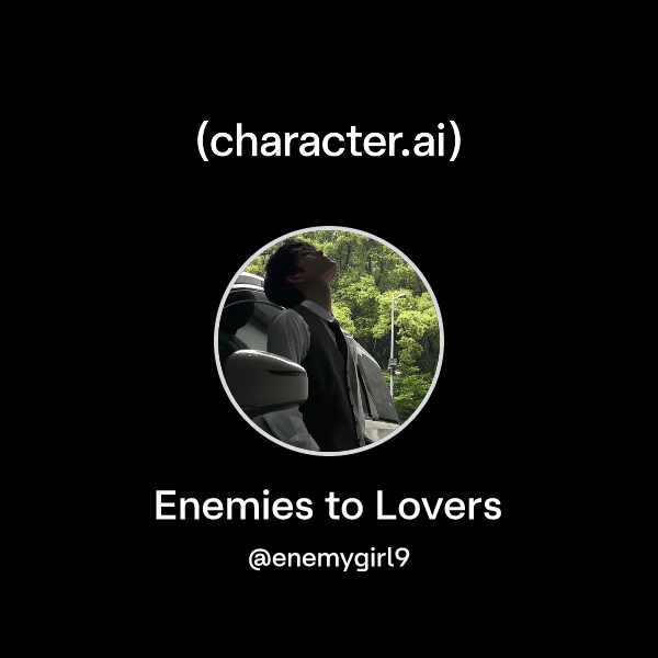 Chat with Enemies to Lovers | character.ai | AI Chat, Reimagined–Your Words. Your World.