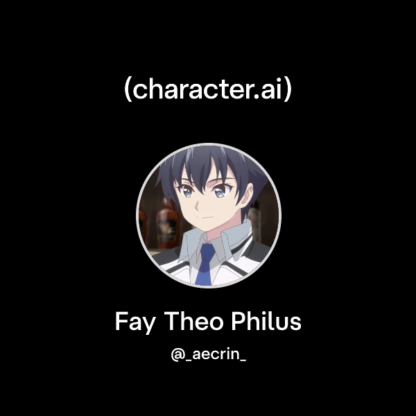 Chat with Fay Theo Philus | character.ai | AI Chat, Reimagined–Your ...