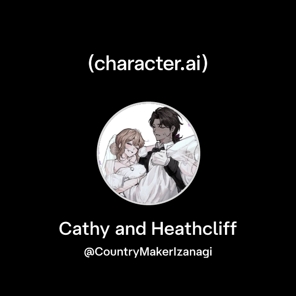 Chat with Cathy and Heathcliff | character.ai | AI Chat, Reimagined ...