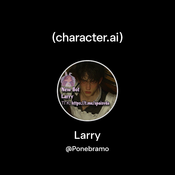 Chat with Larry | character.ai | AI Chat, Reimagined–Your Words. Your ...