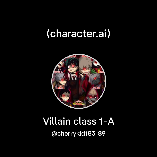 Chat with Villain class 1-A | character.ai | AI Chat, Reimagined–Your ...