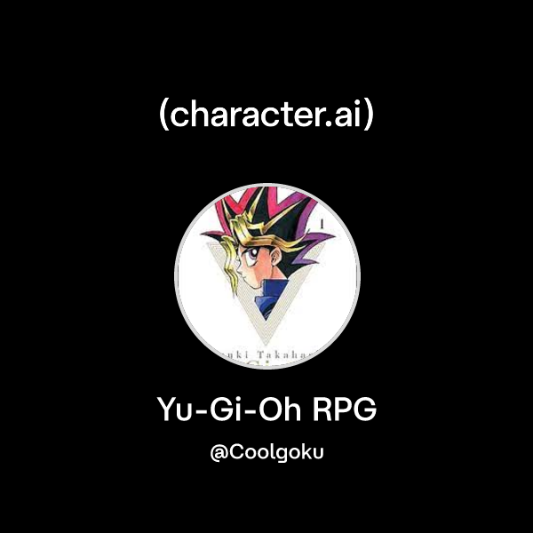 Chat with Yu-Gi-Oh RPG | character.ai | Personalized AI for every ...