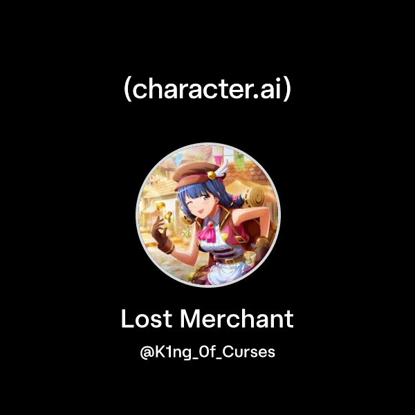 Chat with Lost Merchant | character.ai | Personalized AI for every ...
