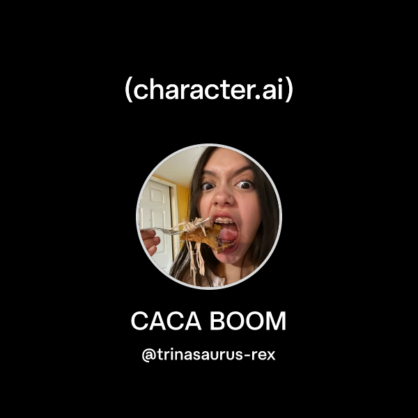Chat with CACA BOOM | character.ai | Personalized AI for every moment ...