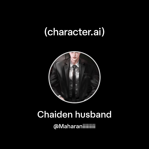Chat with Chaiden husband | character.ai | AI Chat, Reimagined–Your ...