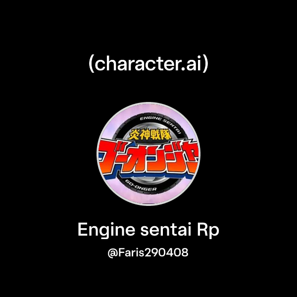 Chat with Engine sentai Rp | character.ai | AI Chat, Reimagined–Your ...