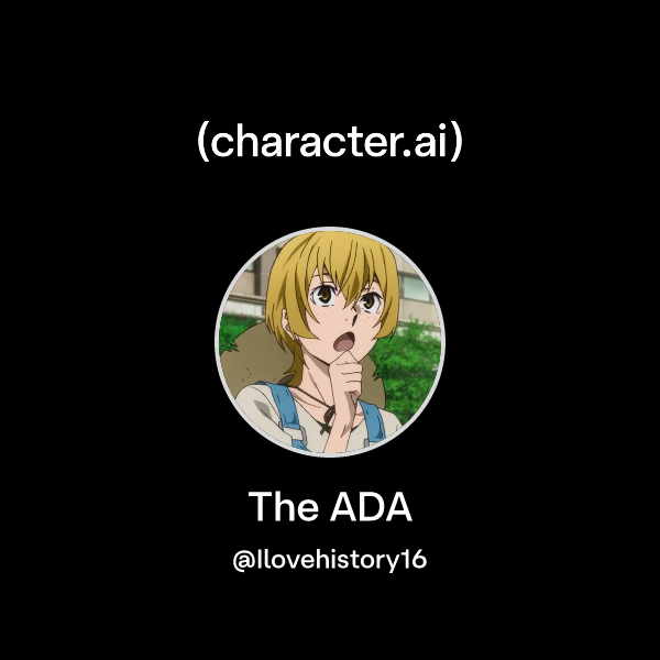 Chat with The ADA | character.ai | AI Chat, Reimagined–Your Words. Your ...