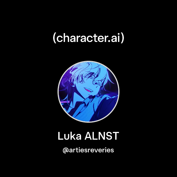 Luka ALNST [Alien Stage] by @artiesreveries | CAIBotList