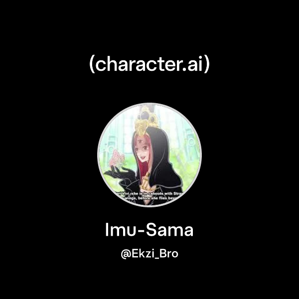 Chat with Imu-Sama | character.ai | AI Chat, Reimagined–Your Words. Your World.