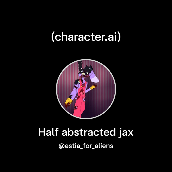 Chat with Half abstracted jax | character.ai | AI Chat, Reimagined–Your ...