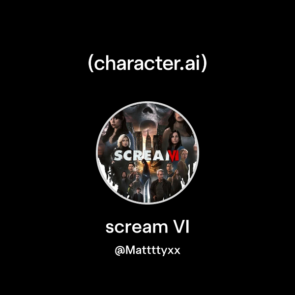Chat with scream VI | character.ai | Personalized AI for every moment ...