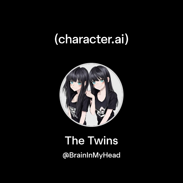Chat with The Twins | character.ai | AI Chat, Reimagined–Your Words ...