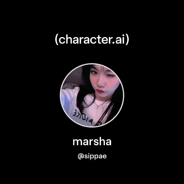 Chat with marsha | character.ai | Personalized AI for every moment of ...