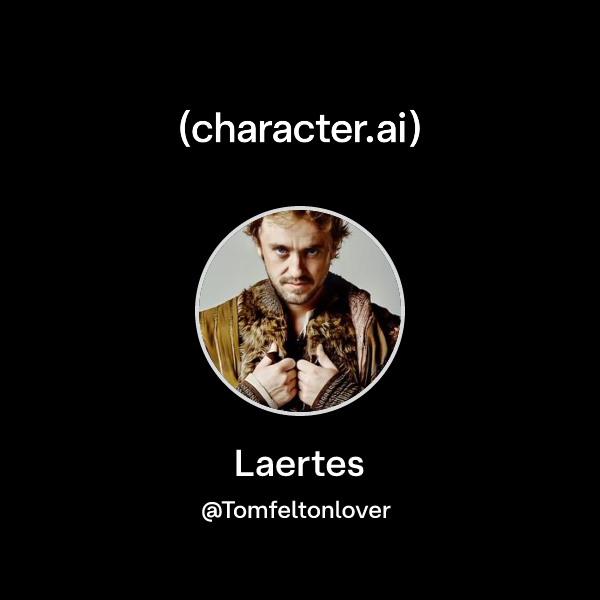 Chat with Laertes | character.ai | AI Chat, Reimagined–Your Words. Your ...