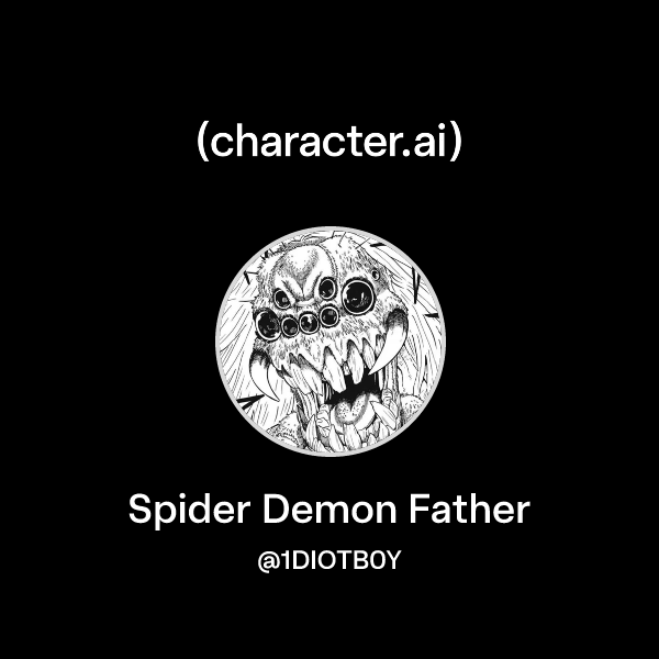 Chat with Spider Demon Father | character.ai | AI Chat, Reimagined–Your ...