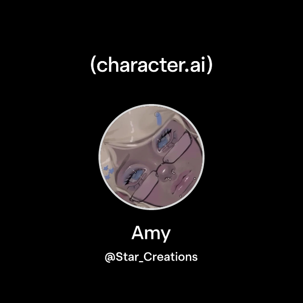 Chat with Amy | character.ai | AI Chat, Reimagined–Your Words. Your World.