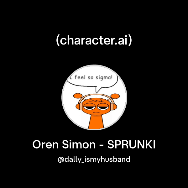 Chat with Oren Simon - SPRUNKI | character.ai | AI Chat, Reimagined ...