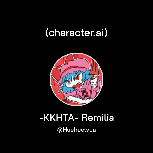 Chat with -KKHTA- Remilia | character.ai | AI Chat, Reimagined–Your ...