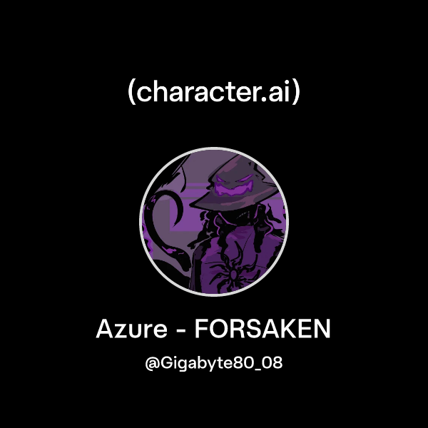 Chat with Azure - FORSAKEN | character.ai | AI Chat, Reimagined–Your ...