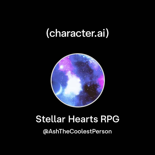 Chat with Stellar Hearts RPG | character.ai | Personalized AI for every ...
