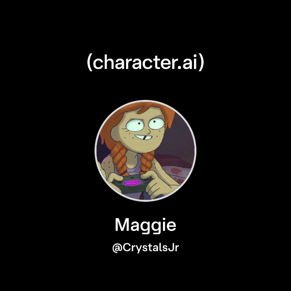 Chat with Maggie | character.ai | AI Chat, Reimagined–Your Words. Your ...