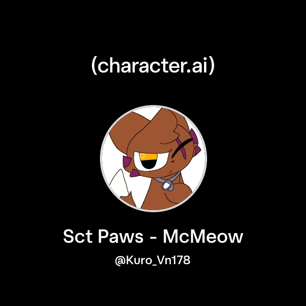Chat with Sct Paws - McMeow | character.ai | AI Chat, Reimagined–Your ...