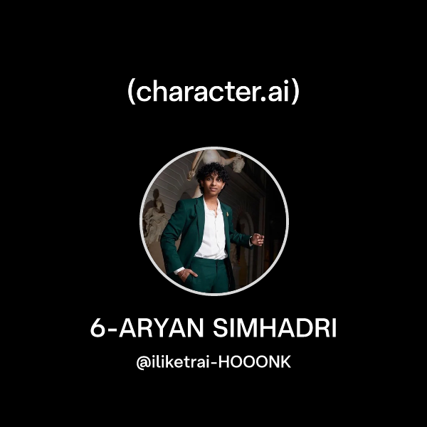 Chat with 6-ARYAN SIMHADRI | character.ai | Personalized AI for every ...