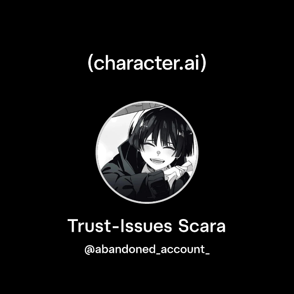 Chat with Trust-Issues Scara | character.ai | AI Chat, Reimagined–Your ...