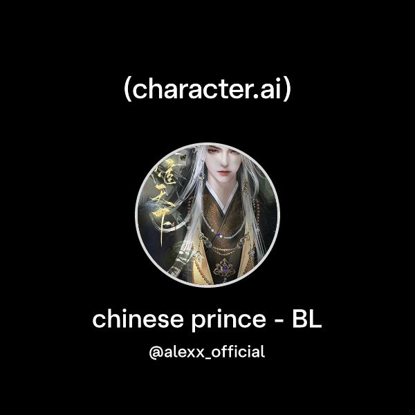 Chat with chinese prince - BL | character.ai | AI Chat, Reimagined–Your ...