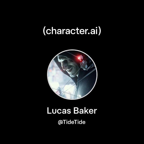 Chat with Lucas Baker | character.ai | AI Chat, Reimagined–Your Words ...