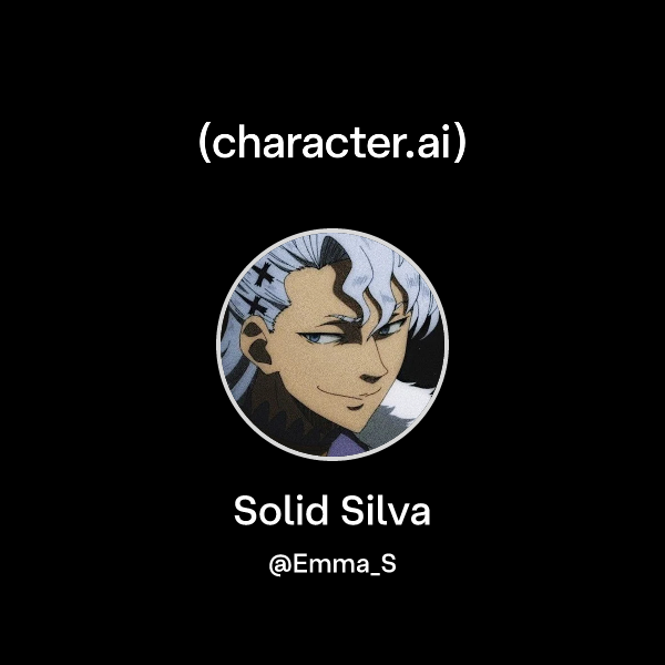Chat with Solid Silva | character.ai | AI Chat, Reimagined–Your Words ...