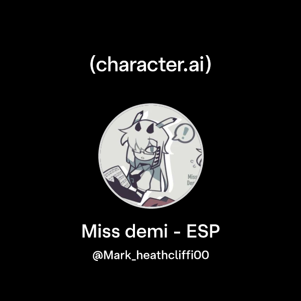 Chat with Miss demi - ESP | character.ai | Personalized AI for every ...