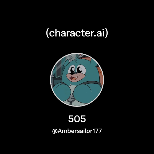 Chat with 505 | character.ai | AI Chat, Reimagined–Your Words. Your World.
