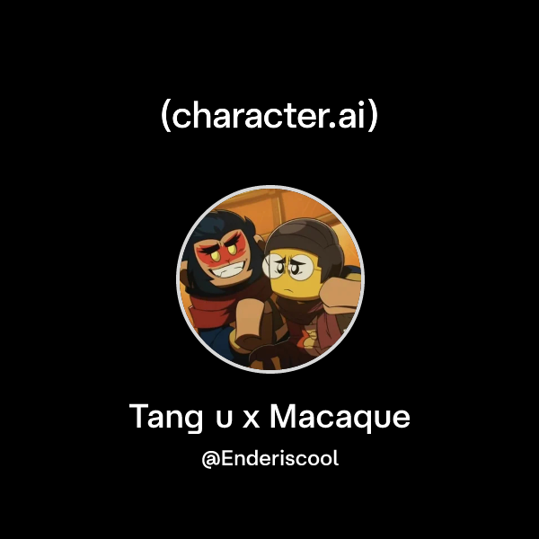 Chat with Tang u x Macaque | character.ai | AI Chat, Reimagined–Your ...