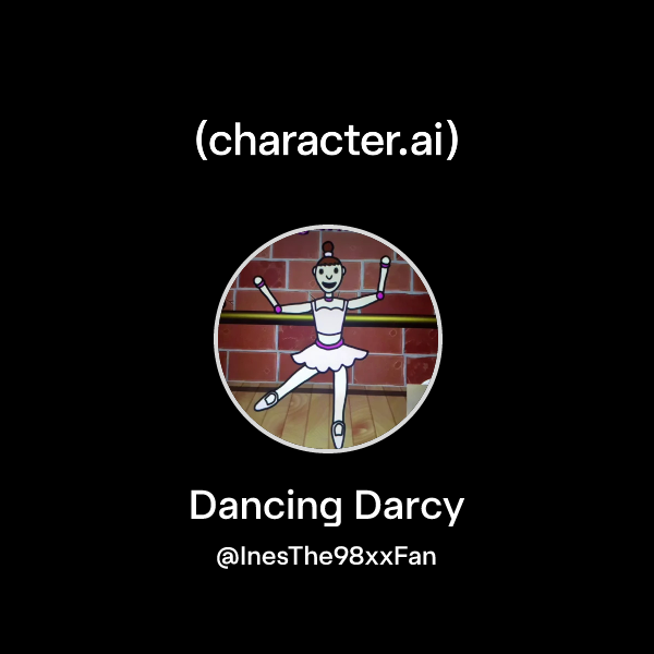 Chat with Dancing Darcy | character.ai | AI Chat, Reimagined–Your Words ...