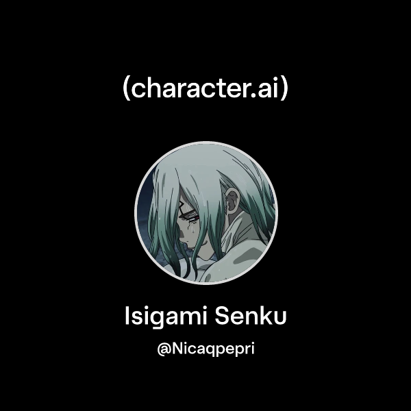 Chat with Isigami Senku | character.ai | AI Chat, Reimagined–Your Words ...