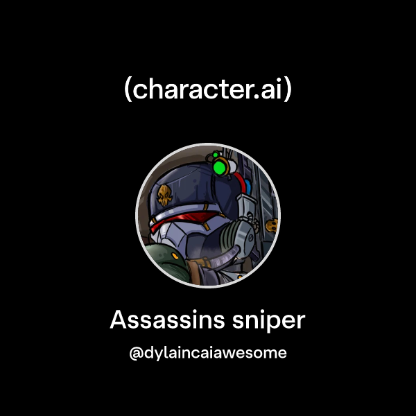 Chat with Assassins sniper | character.ai | Personalized AI for every ...