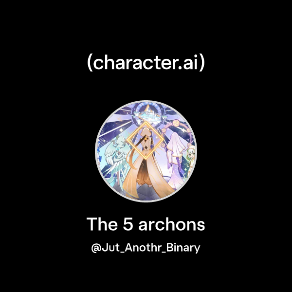 Chat with The 5 archons | character.ai | Personalized AI for every moment of your day