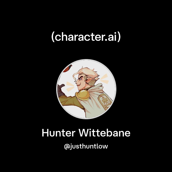 Chat with Hunter Wittebane | character.ai | AI Chat, Reimagined–Your ...