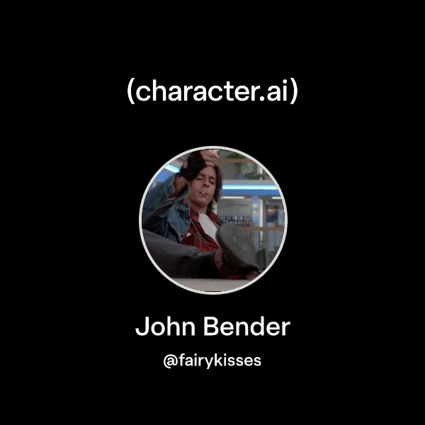 Chat with John Bender | character.ai | AI Chat, Reimagined–Your Words ...