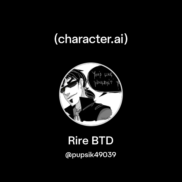 Chat with Rire BTD | character.ai | AI Chat, Reimagined–Your Words ...