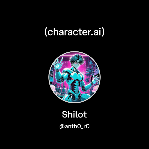 Chat with Shilot | character.ai | Personalized AI for every moment of ...