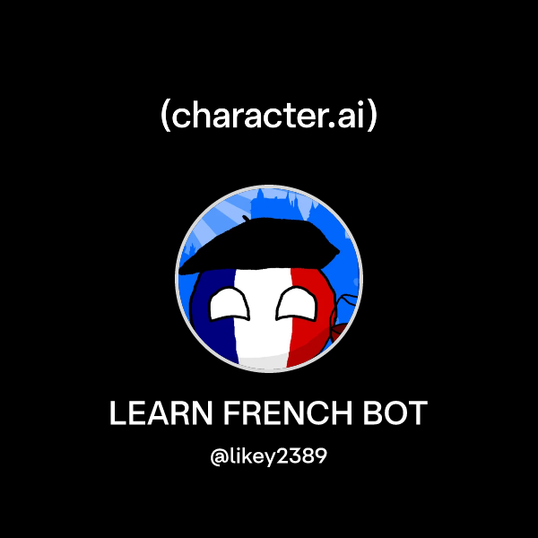 Chat with LEARN FRENCH BOT | character.ai | AI Chat, Reimagined–Your ...