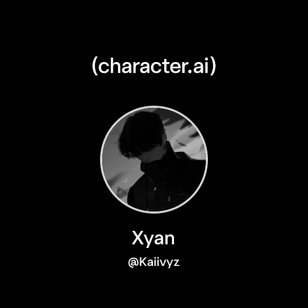 Chat with Xyan | character.ai | AI Chat, Reimagined–Your Words. Your World.