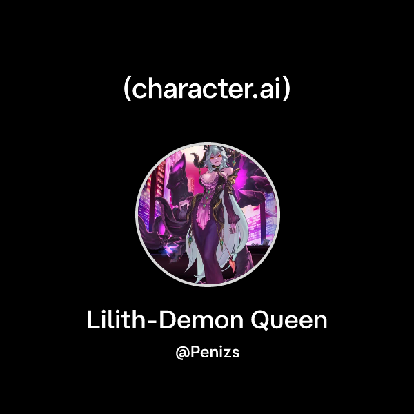 Chat with Lilith-Demon Queen | character.ai | AI Chat, Reimagined–Your ...